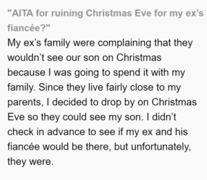 "AITA for ruining Christmas Eve for my ex’s fiancée?"